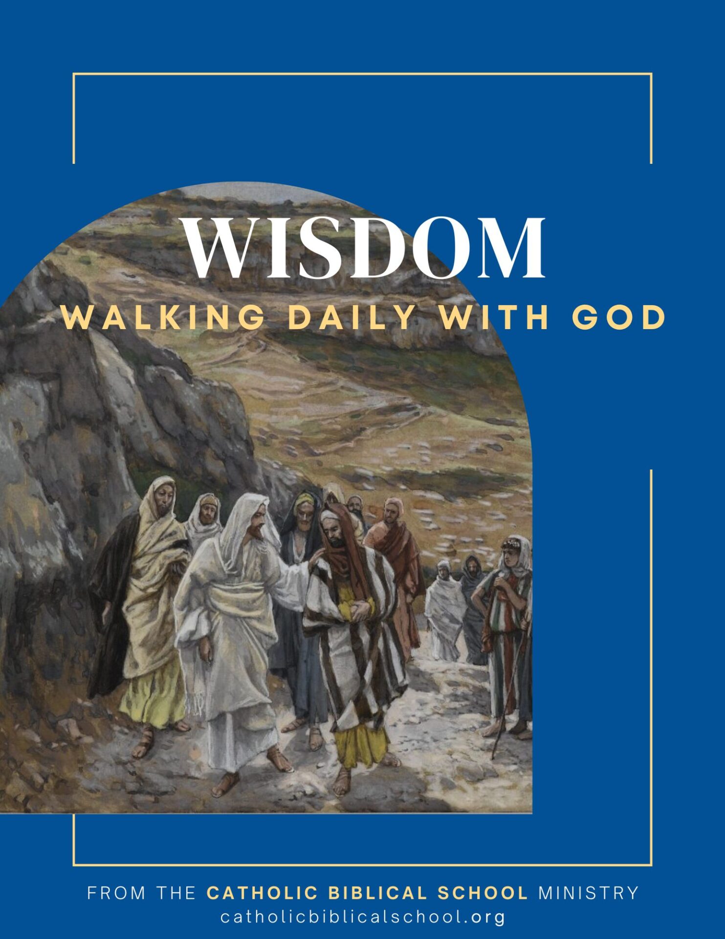 The Bible Course: Four Classes, One Story - Catholic Biblical School